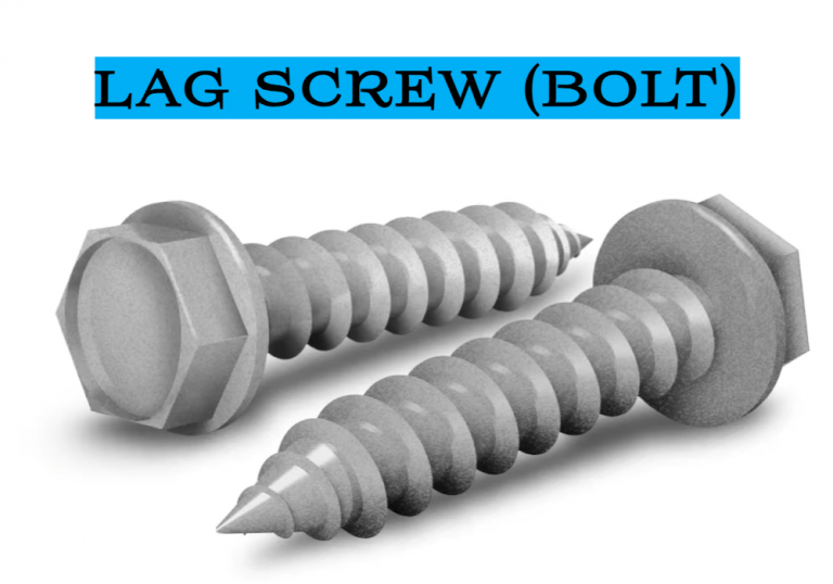 What is Lag Screw - Lag Screw (Bolt) Definition, Uses, Grades, Sizes ...